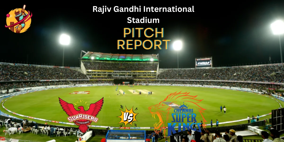 Today IPL Match Pitch Report: SRH vs CSK IPL Match 17 Pitch Report & Prediction